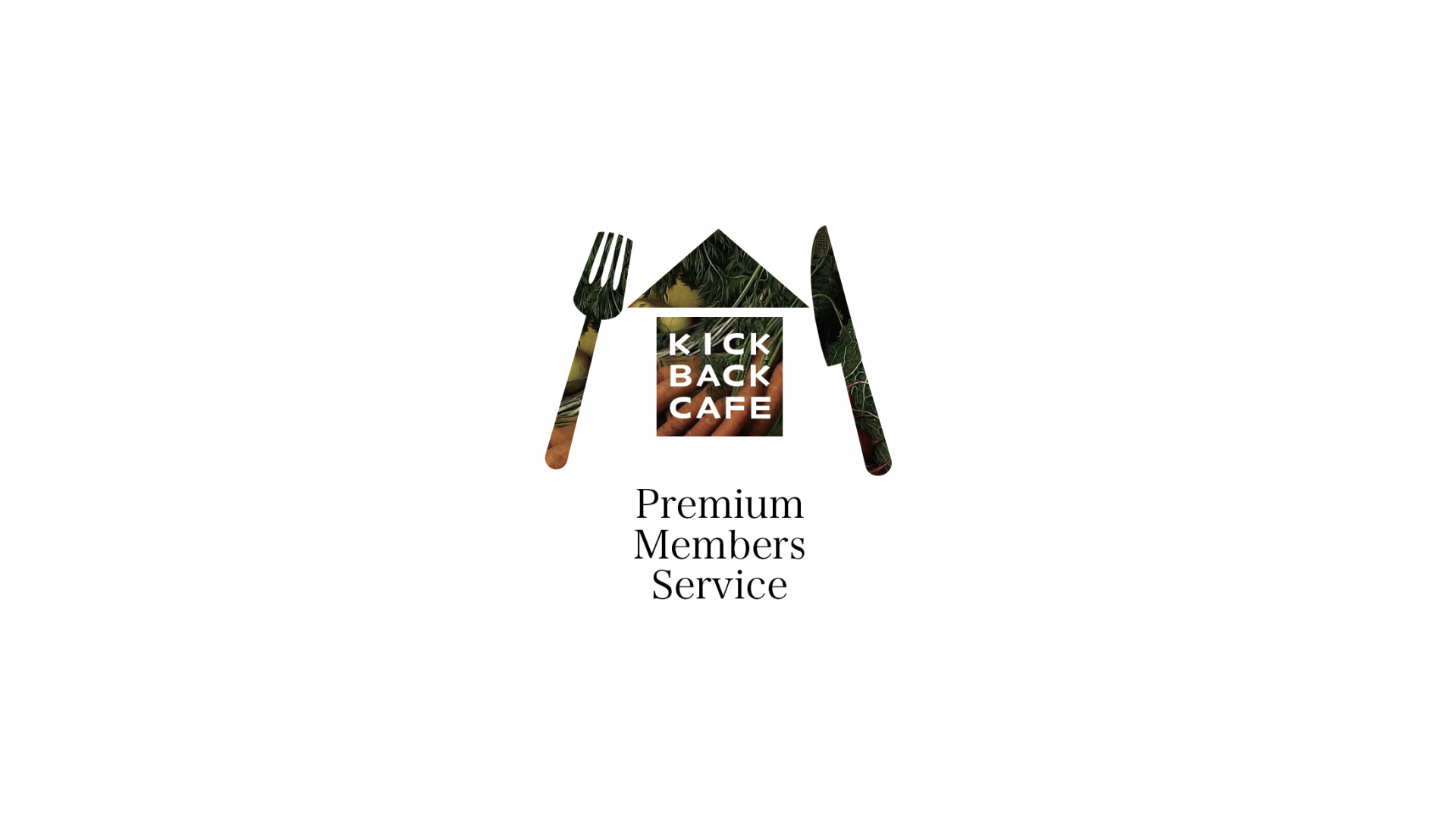 Premium Members Service | KICK BACK CAFE